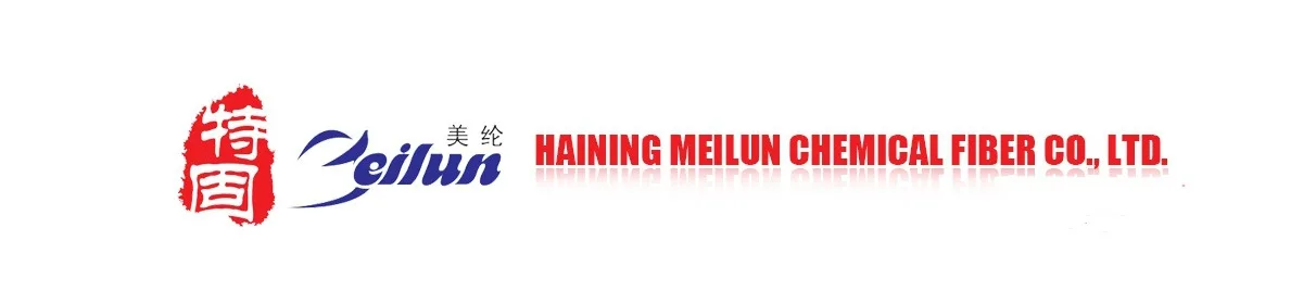 Company Overview - Haining Meilun Chemical Fiber Co., Ltd.