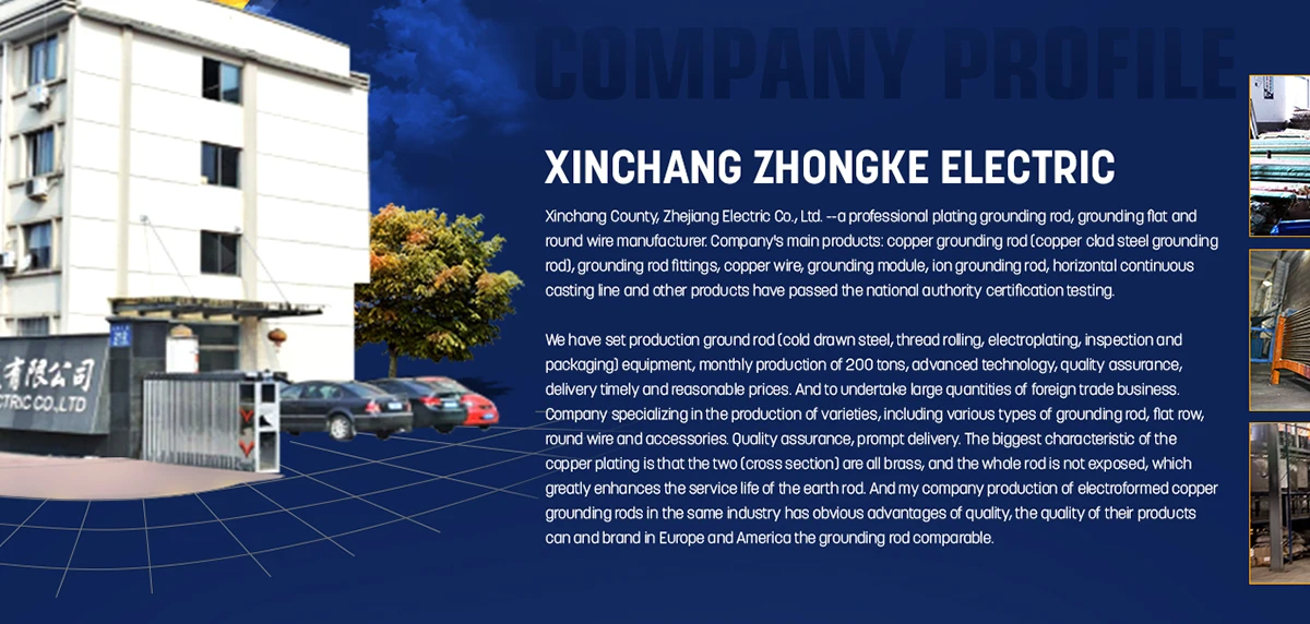 Xinchang Zhongke Electric Co., Ltd. - Copper Clad Ground Rod, Earth Rod