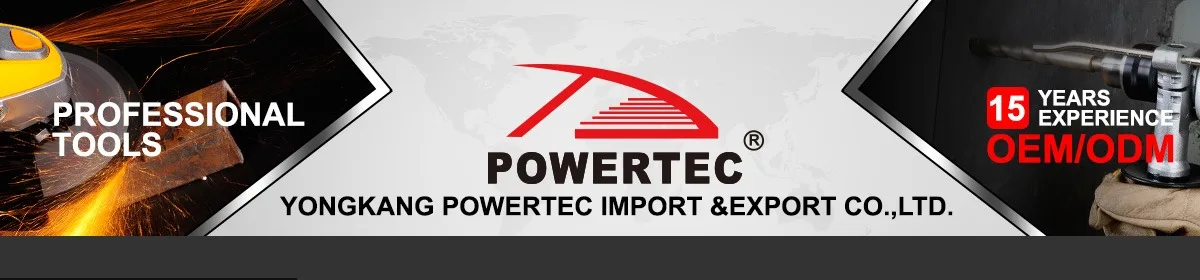 Yongkang Powertec Import & Export Co., Ltd. - Power Tools, Garden Tools