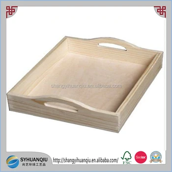 Cheap Unfinished Pine Wooden Serving Tray - Buy Unfinished Wood Trays ...