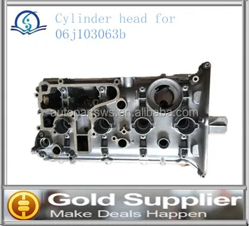 Brand New Cylinder Head Forvwbyj 06j103063b Apply To Car - Buy Cylinder ...
