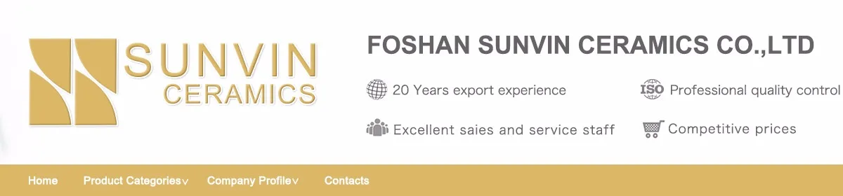 Foshan Sunvin Ceramics Co., Ltd. - Ceramic Tile, Porcelain Polished Tile