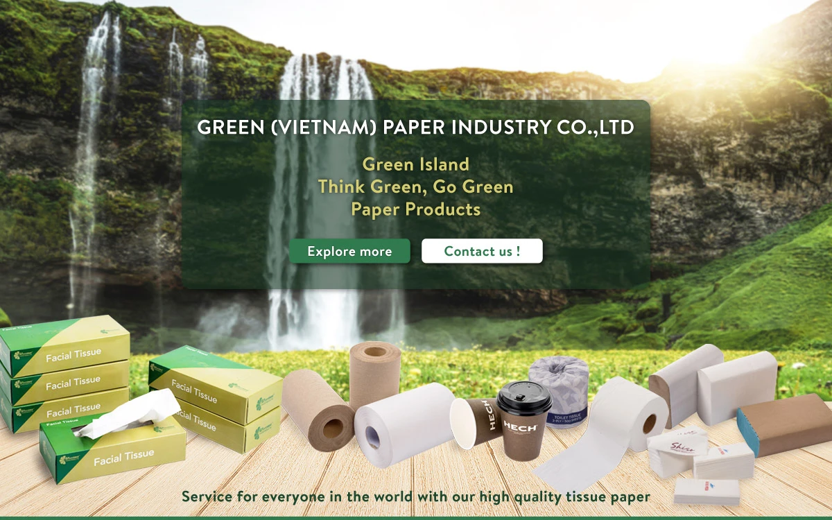 GREEN (VIET NAM) PAPER INDUSTRY COMPANY LIMITED - Toilet Paper, Paper Towel